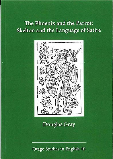 Book review: The Phoenix and the Parrot: Skelton and the Language of ...